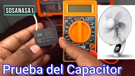 Como Probar Si Un Capacitor Condensador De Abanico Funciona O No