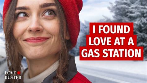 I FOUND LOVE AT A GAS STATION LoveBusterShow YouTube