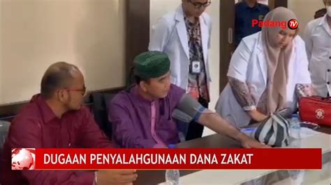 Ketua Baznas Pasaman 2017 2020 Ditetapkan Sebagai Tersangka Atas Dugaan