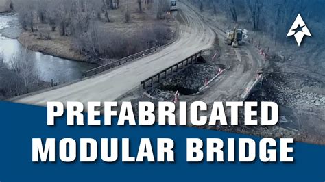 TrueNorth Steel S Prefabricated Modular Bridge YouTube