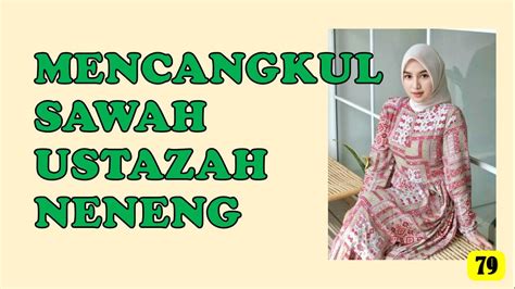 Bercangkul Sawah Dengan Teh Neneng Cerita Dewasa Part Youtube