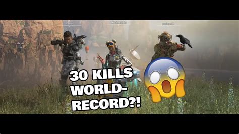 30 KILLS ON APEX LEGENDS WORLD RECORD YouTube