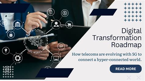 Digital Transformation Roadmap How Telecoms Are Evolving With 5G To