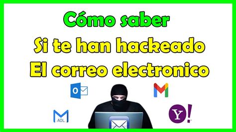 Como saber si me han hackeado el correo electrónico sitio web