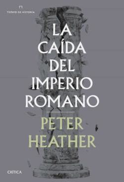 La Caida Del Imperio Romano De Peter Heather En PDF EBook Y Audiolibro