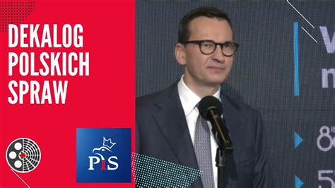 Mateusz Morawiecki Konferencja Prasowa Dot Dekalogu Polskich Spraw