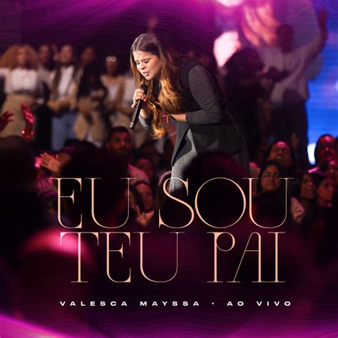 Bpm And Key For Eu Sou Teu Pai Songbpm Songbpm