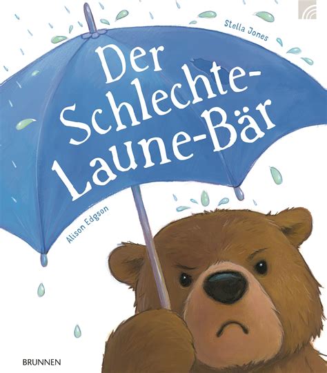 Der Schlechte Laune Bär Kinderbuchlesen de
