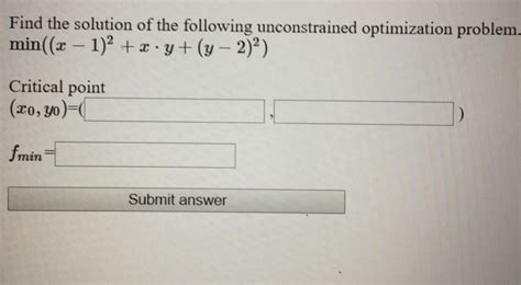 solved find the solution of the following unconstrained