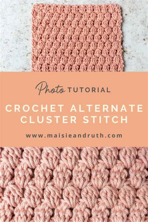 Alternate Crochet Cluster Stitch A Photo Tutorial Maisie And Ruth