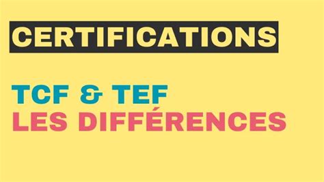 Les différences entre le TCF et le TEF