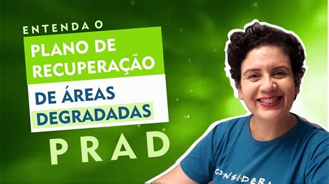 Entendendo o Plano de Recuperação de Áreas Degradadas PRAD YouTube