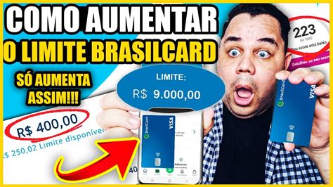 AUMENTO DE LIMITE CARTÃO BRASILCARD ESSE É O ÚNICO JEITO QUE DA CERTO