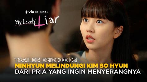 My Lovely Liar Trailer Episode 4 Kim So Hyun Minhyun Yun Ji On