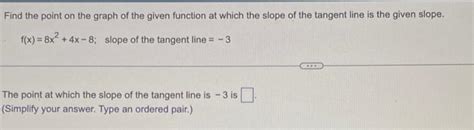 solved find the point on the graph of the given function at