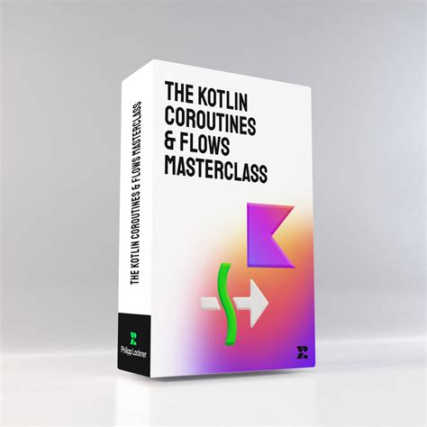 The Kotlin Coroutines Flows Masterclass Philipplackner