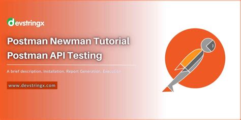 newman postman installation execution reports generation ds