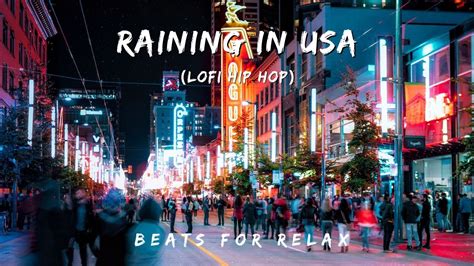 Raining In Usa Lofi Hip Hop Youtube