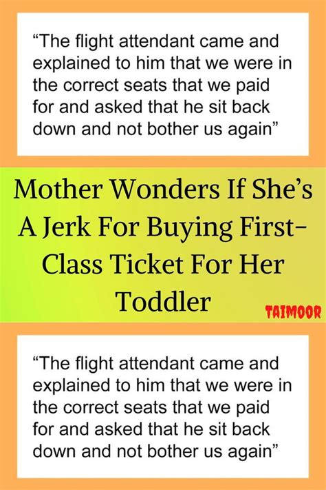 Mother Wonders If Shes A Jerk For Buying First Class Ticket For Her