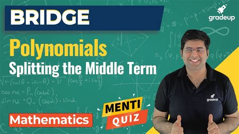 polynomials splitting the middle term cbse class 9 mathematics avi sir ncert gradeup