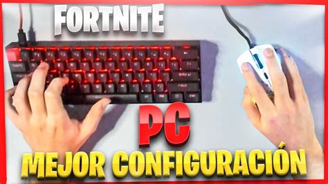 Esta Es La Mejor Configuraci N De Fortnite En Pc Youtube
