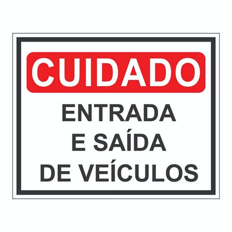Placa Entrada e Saída de Veículos 20x15cm Ps 2mm VP Visual Visual
