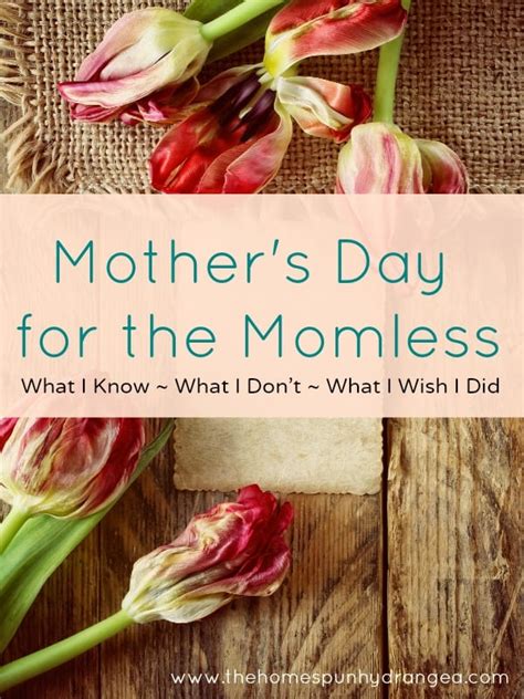 Mother S Day For The Motherless What I Know The Homespun Hydrangea