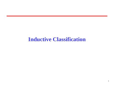 ppt 1 inductive classification machine learning tasks classification problem solving