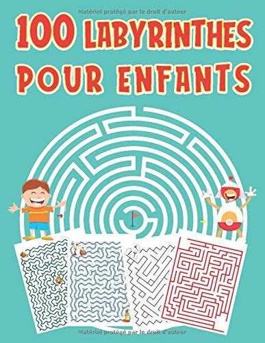100 Labyrinthes Pour enfants Jeux de labyrinthes variés à découvrir
