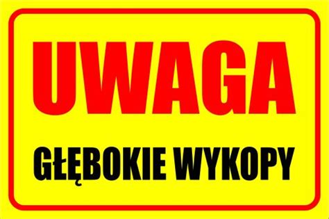 TABLICZKA UWAGA GŁĘBOKIE WYKOPY 30X20 CM 12215446335 Allegro pl