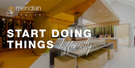 Start Doing Things Differently Meridian Iagent