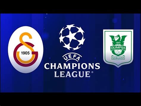 Olimpija Ljubljana Galatasaray Maçı Hangi kanalda saat kaçta YouTube