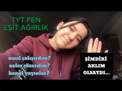 Şimdiki Aklım Olsaydı TYT Fen eşitağırlık yks yks2024 tyt YouTube