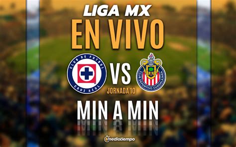 Cruz Azul Vs Chivas En Vivo Partido Online Hoy Liga Mx Clausura
