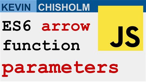 how do parameters work in es6 arrow functions kevin chisholm video youtube