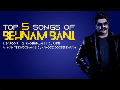 Behnam Bani Top Songs Youtube