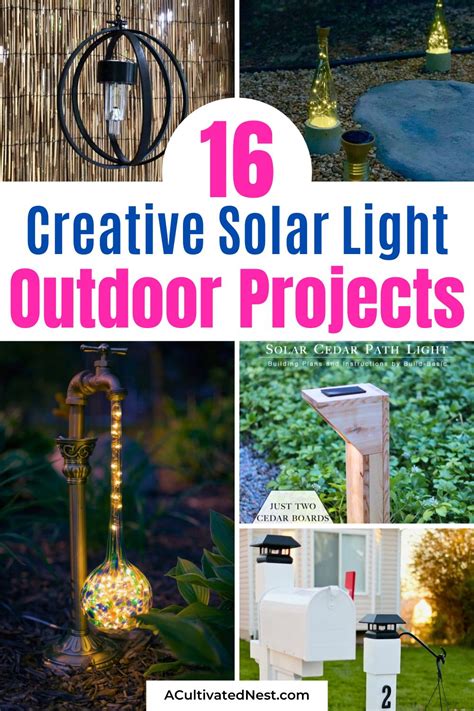 16 Solar Light DIY Projects For Your Yard A Cultivated Nest