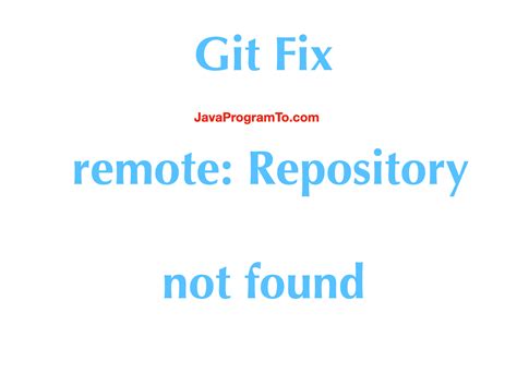 Fixed Git Remote Repository Not Found In 9 Ways Windows And Mac