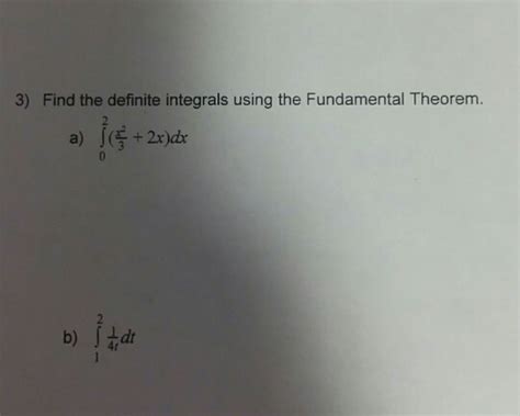 solved 3 find the definite integrals using the fundamental
