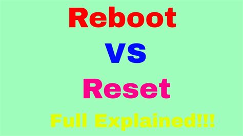 Reboot Vs Reset What Is The Difference Between Youtube