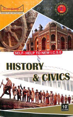 Buy Arun Deep S Self Help To New Icse History Civics Class 10 For