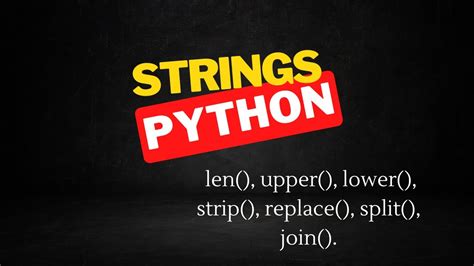 Manejo De Strings En Python M Todos Len Upper Lower Strip
