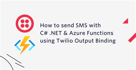 How To Send Sms With C Net And Azure Functions Using The Twilio