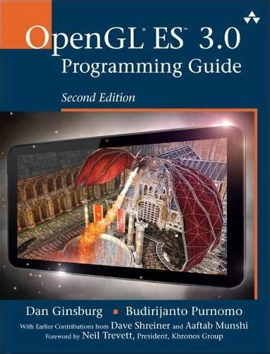 amazon opengl es 3 0 programming guide ginsburg dan purnomo budirijanto shreiner dave