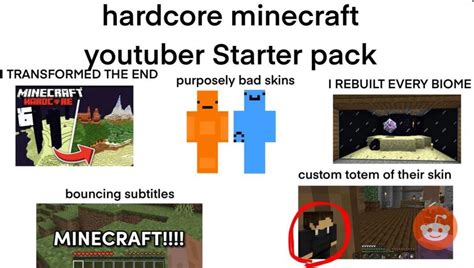Hardcore Minecraft Youtuber Starterpack R Starterpacks
