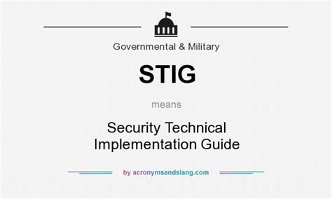 stig security technical implementation guide in governmental and military by