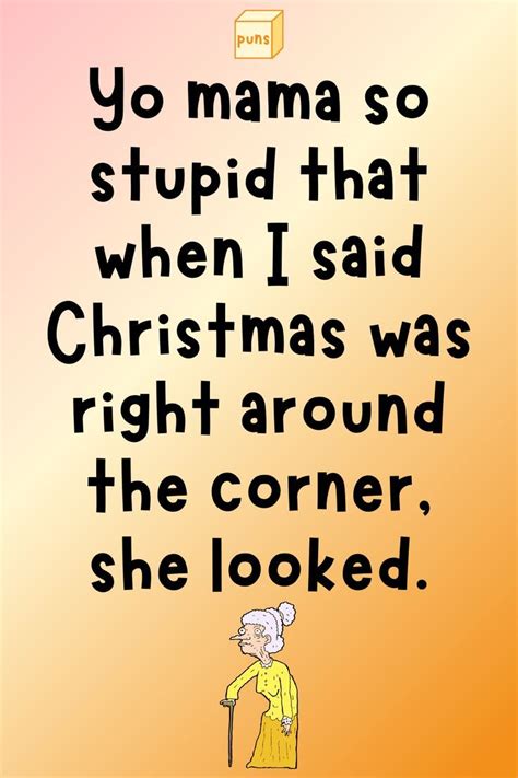100 Best Yo Mama Jokes Of All Time Mama Jokes Funny Mom Jokes Yo