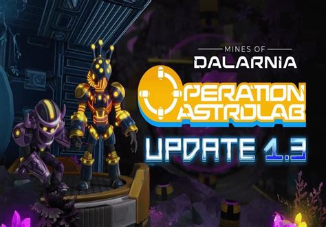 Mines Of Dalarnia Announces Update 1 3 Operation Astrolab PlayToEarn