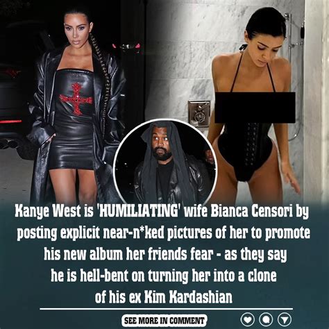 Kanye West Is HUMILIATING Wife Bianca Censori By Posting Explicit