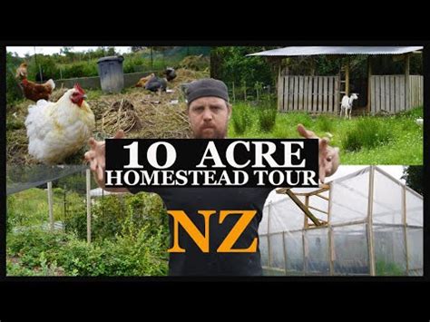 10 ACRE HOMESTEAD TOUR New Zealand YouTube